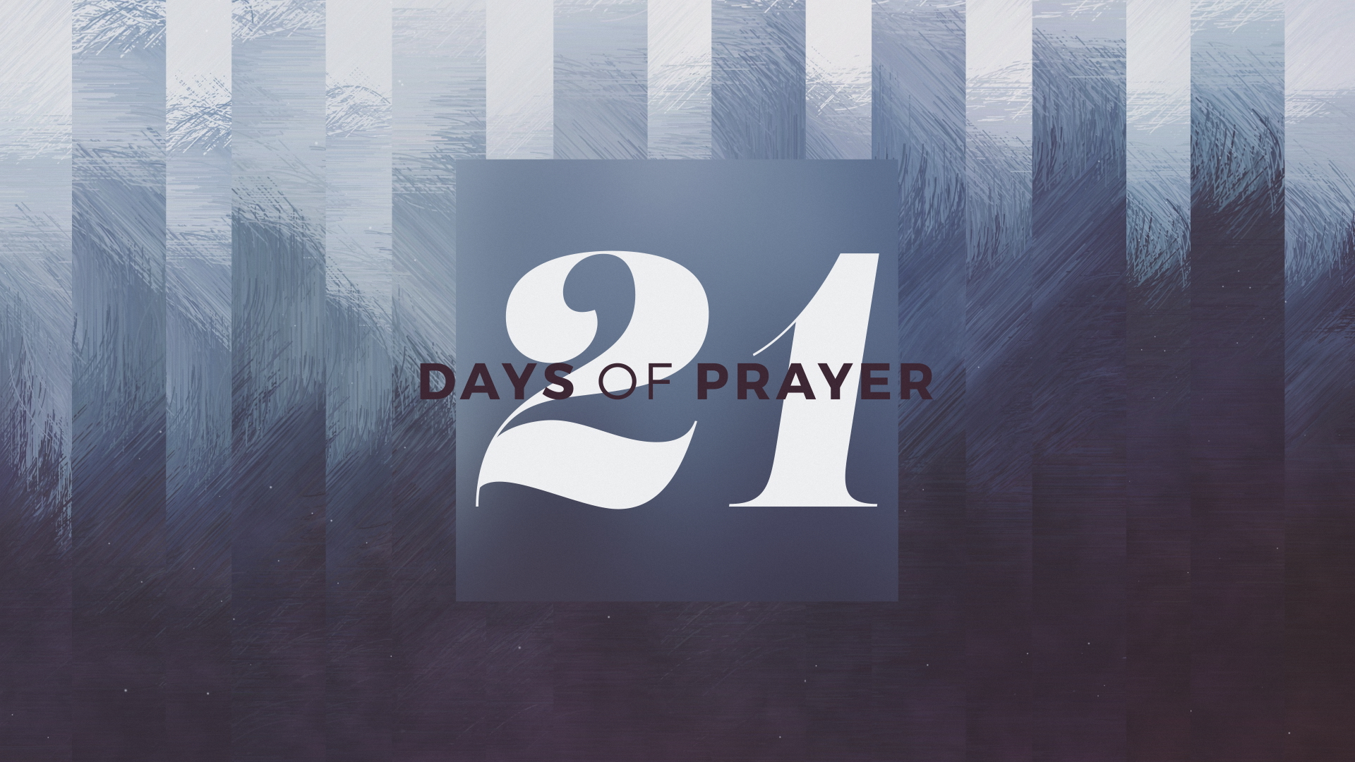 21 Days of Prayer - Longview FBC